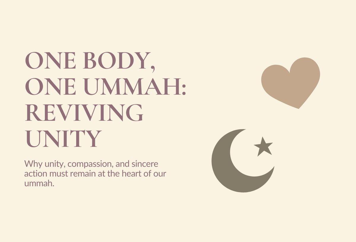 One Body, One Ummah: Reviving the Spirit of Unity – Maison Al-Muhajabaat